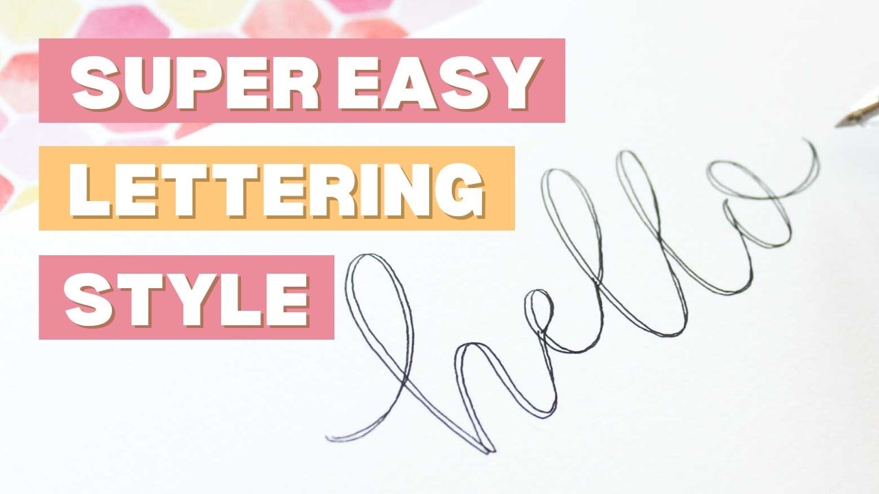 Super Easy Lettering Style You Can Do In Minutes - By Heidi Grace