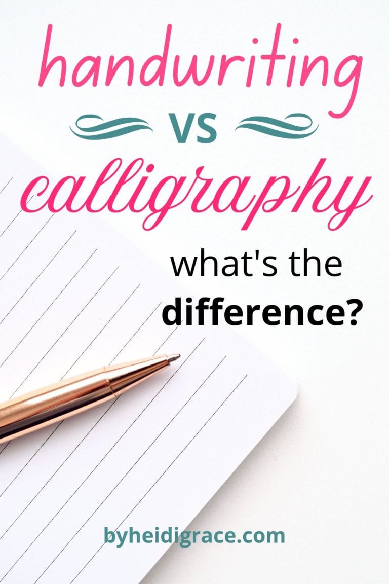 Handwriting vs Calligraphy: What's the Difference? - By Heidi Grace