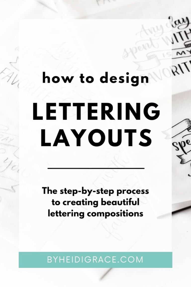How to Design Lettering Layouts - By Heidi Grace