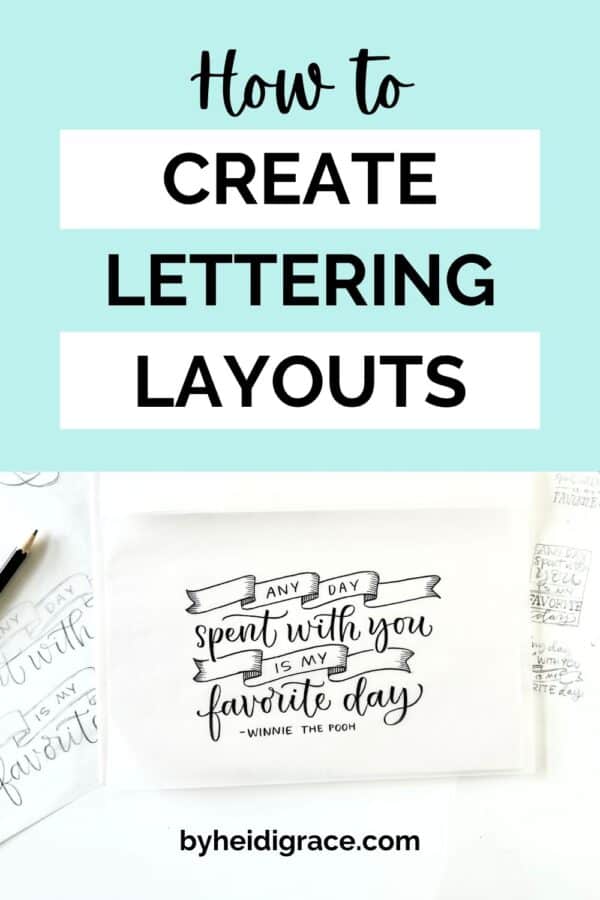 How to Design Lettering Layouts (6 Step Process) - By Heidi Grace