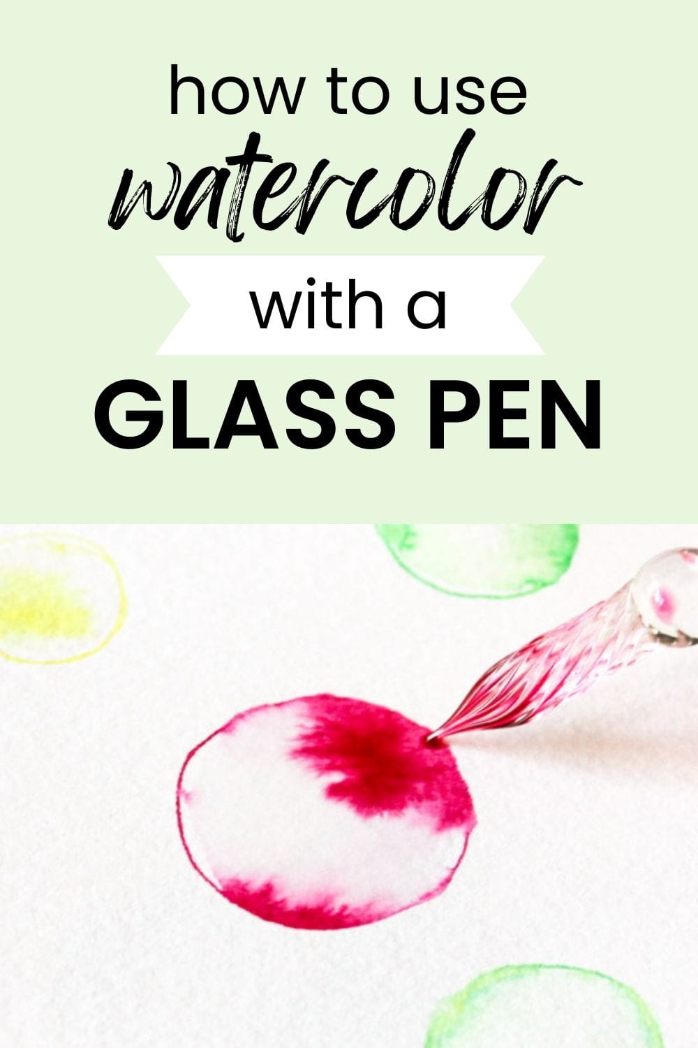 How to Use Watercolor with a Glass Dip Pen (3 fun ways) - By Heidi Grace