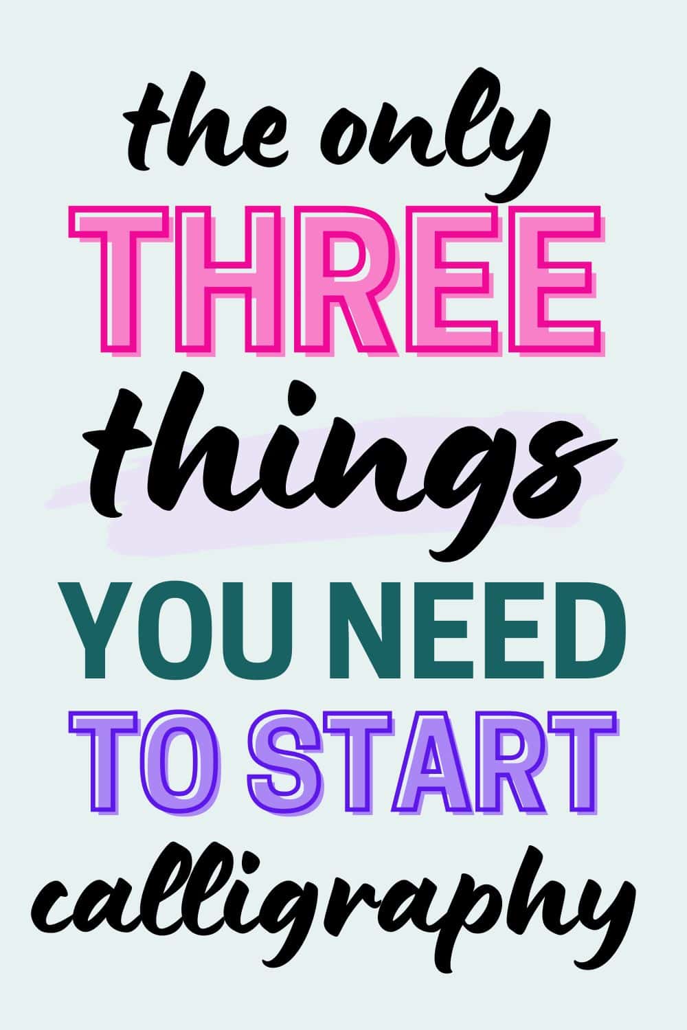 The Only 3 Supplies You Need to Start Doing Calligraphy - By Heidi Grace