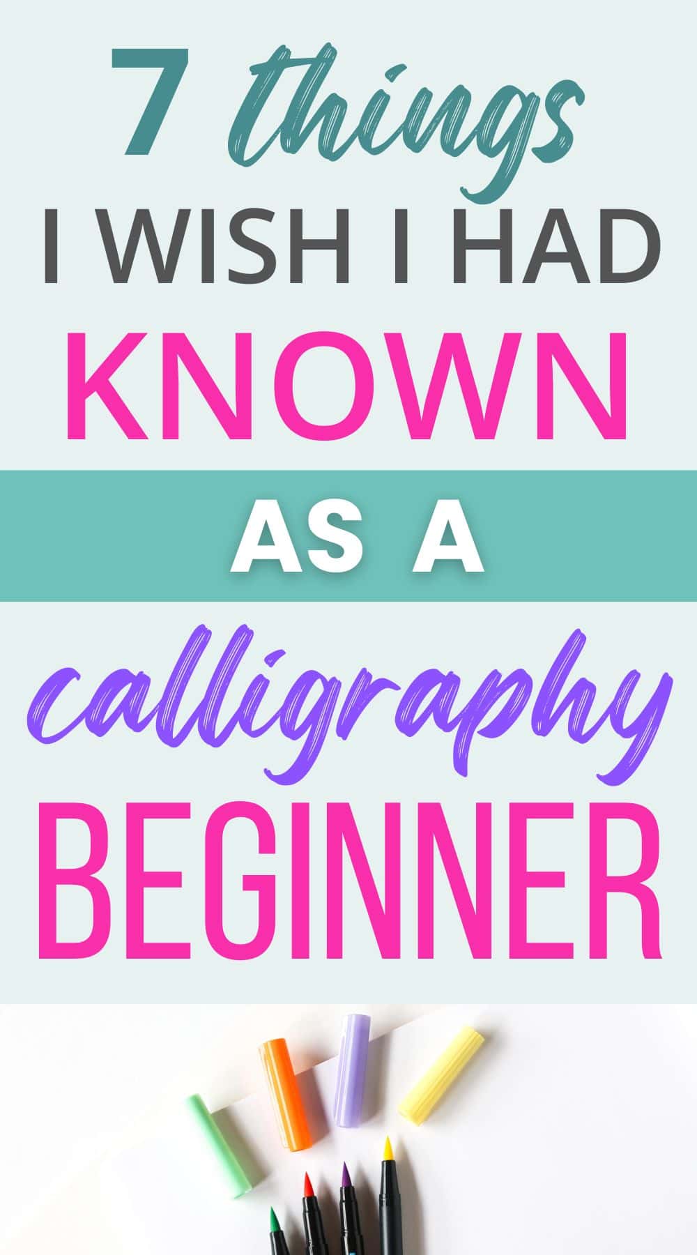 What I Wish I Had Known as a Calligraphy Beginner - By Heidi Grace
